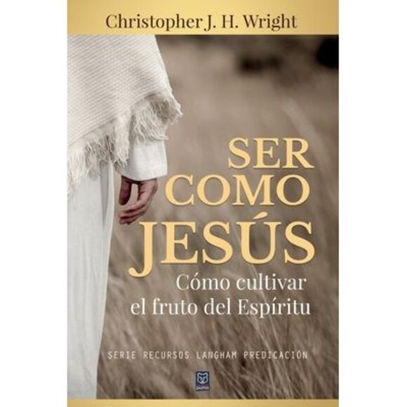 Christopher J. H. Wright | Other | Ser Como Jess Cmo Cultivar El Fruto Del Espritu Christopher J ...